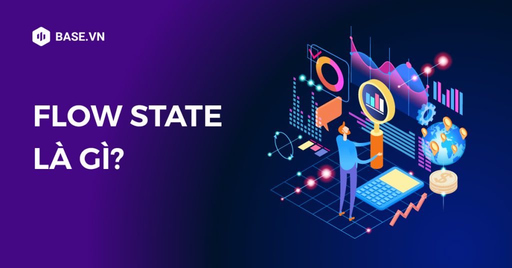 Flow state là gì? Bí quyết làm việc với trạng thái dòng chảy