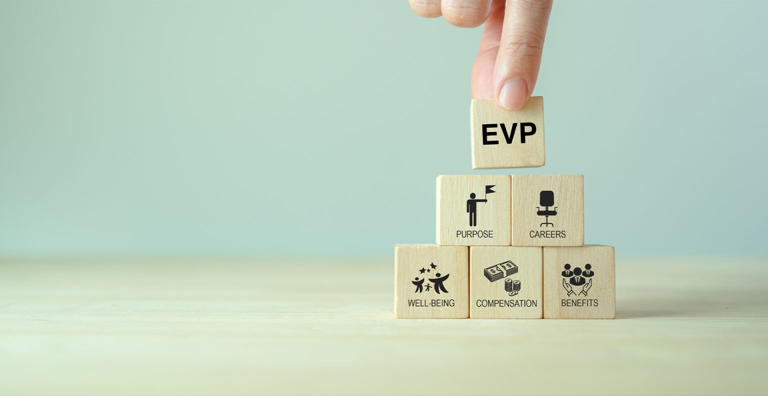 EVP (Employee Value Proposition) là gì? Hướng dẫn xây dựng EVP cho ...